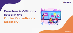Reactree is Officially in the Flutter Consultants Directory - Reactree